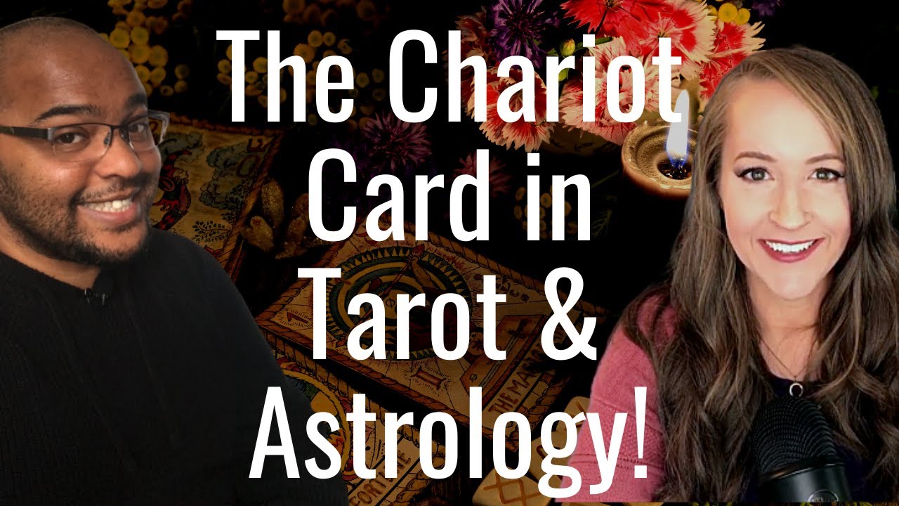 The CHARIOT in Tarot & Astrology with Raphael from Reydiant Reality ...