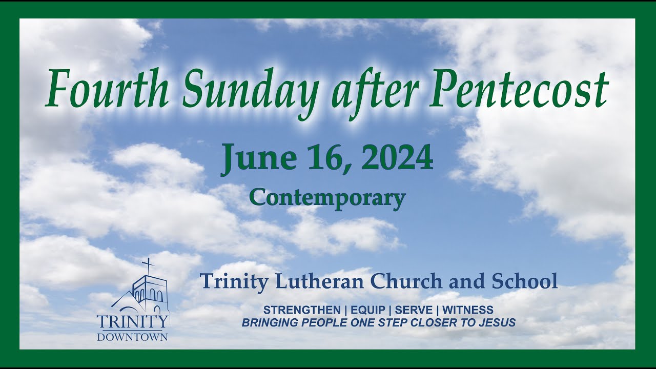 Fourth Sunday after Pentecost - June 16, 2024 - YouTube