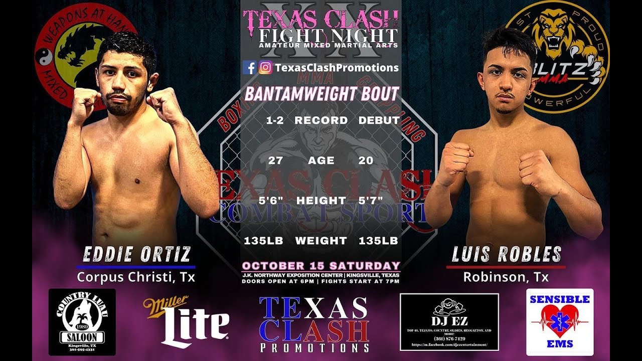 TEXAS CLASH: LUIS ROBLES VS EDDIE ORTIZ FULL MMA FIGHT - YouTube