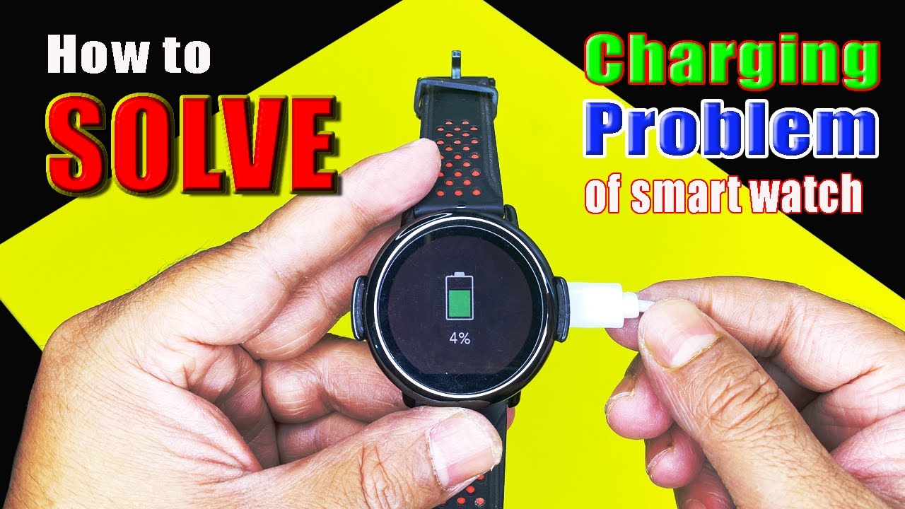 How to Repair Smartwatch Charging Problem | Smart watch ko kaise Open ...