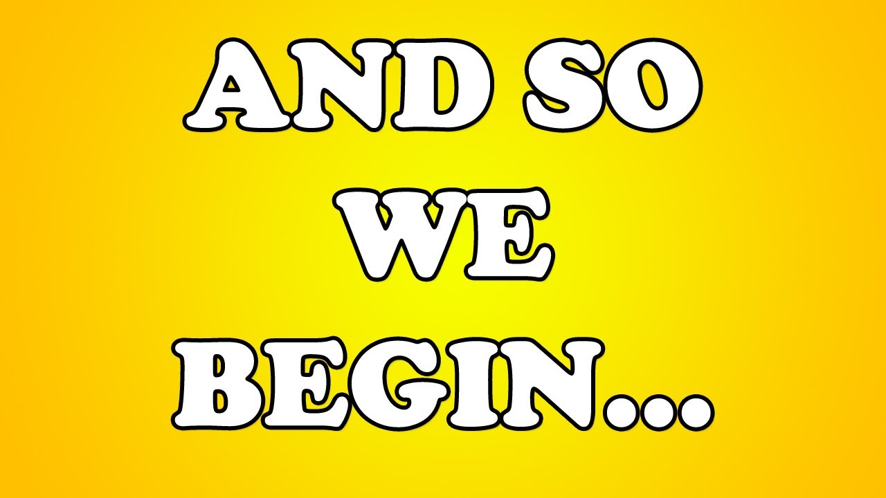 And so we begin... - YouTube