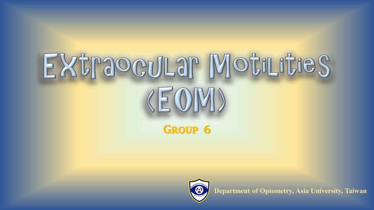 亞大視光 視光檢查(6/20) Extraocular Motilities (EOM) - YouTube