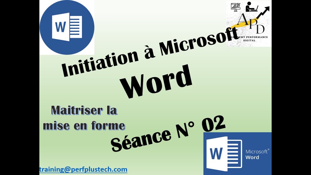Cours d'initiation à Microsoft Word (Séance 02) maitriser la mise en forme - YouTube