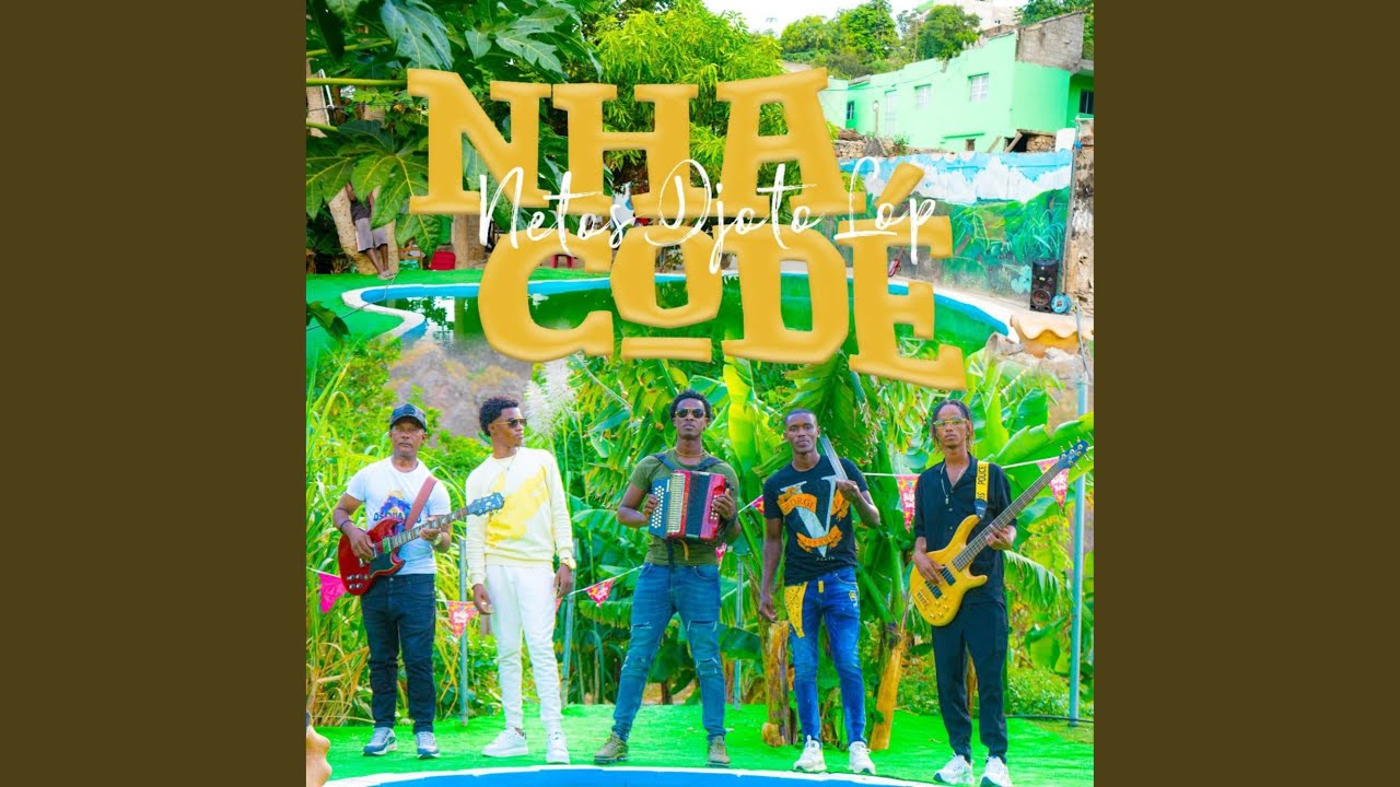 Nha Codé - YouTube