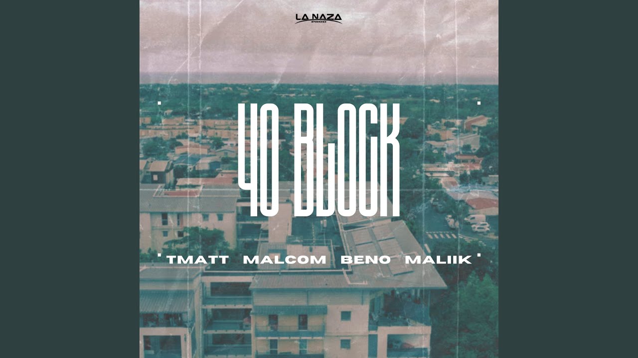 40 BLOCK (feat. TMATT, BENO, MALIIK) - YouTube