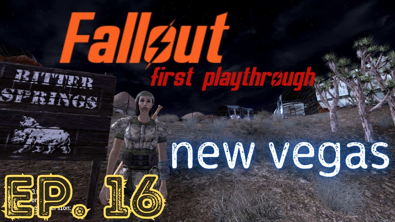 Fallout New Vegas Bitter Springs Episode 16 - YouTube
