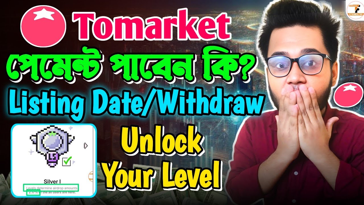 Tomarket Unlock Your Level | Tomarket Airdrop Withdraw/Listing Date ...