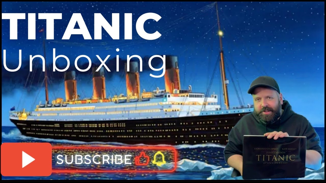 Titanic (25th Anniversary) Collectors Edition 4K Unboxing - YouTube
