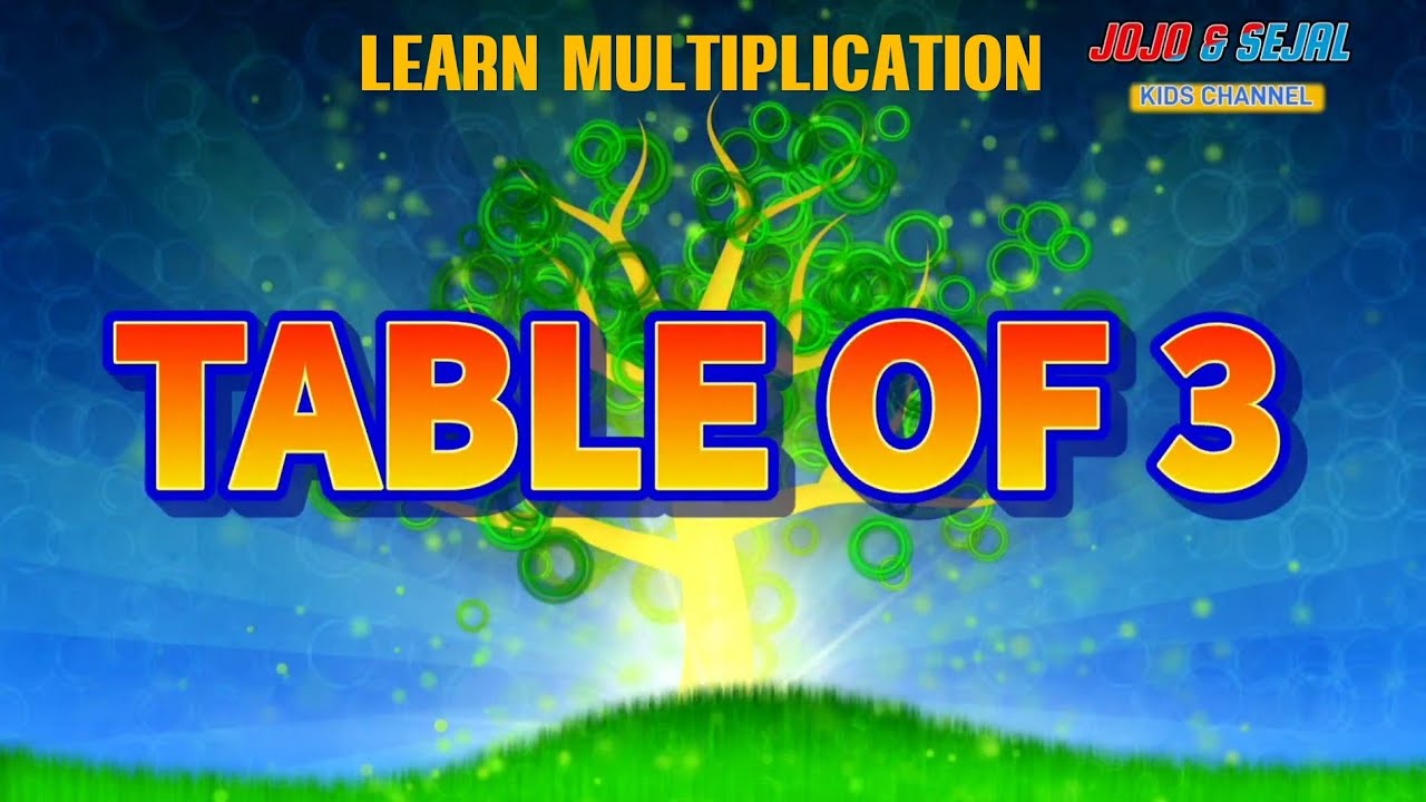 LEARN TABLE OF 3 YouTube LEARN TABLE OF 3 YouTube