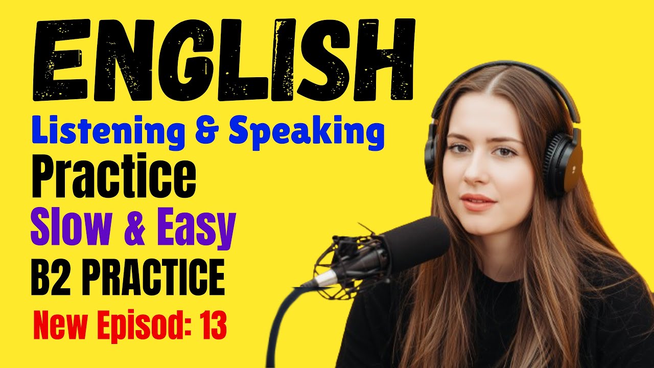 B2 English Listening Practice ｜Speak English Fluently｜Improve Your ...