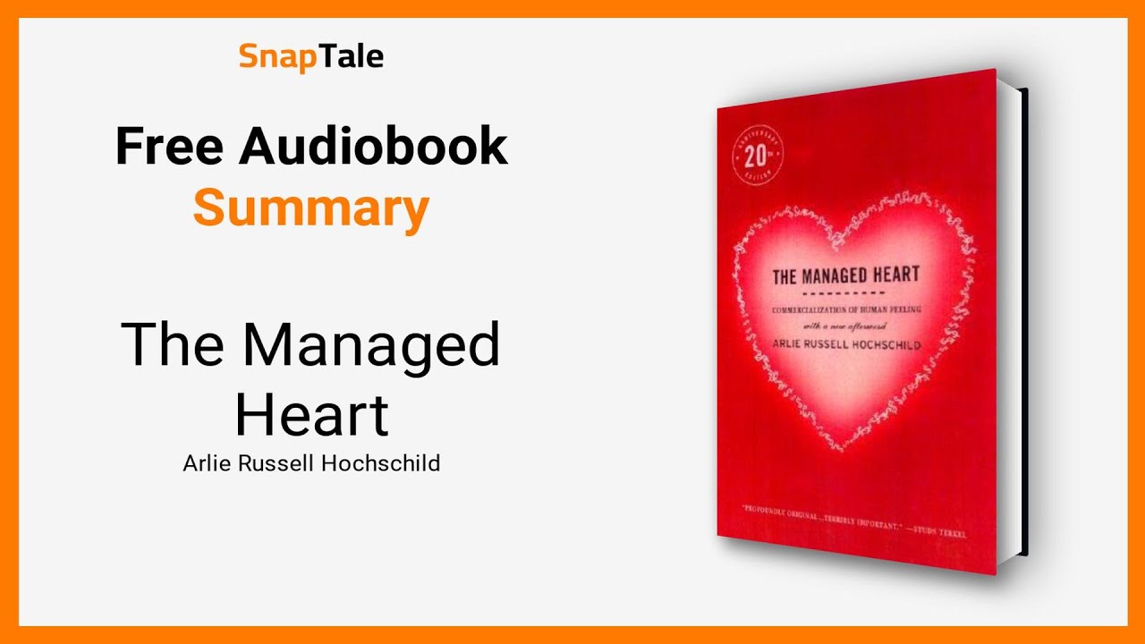 The Managed Heart by Arlie Russell Hochschild: 5 Minute Summary - YouTube