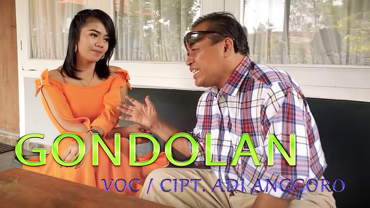 Adi Anggoro - Gondolan (Official Music Video) - YouTube Music