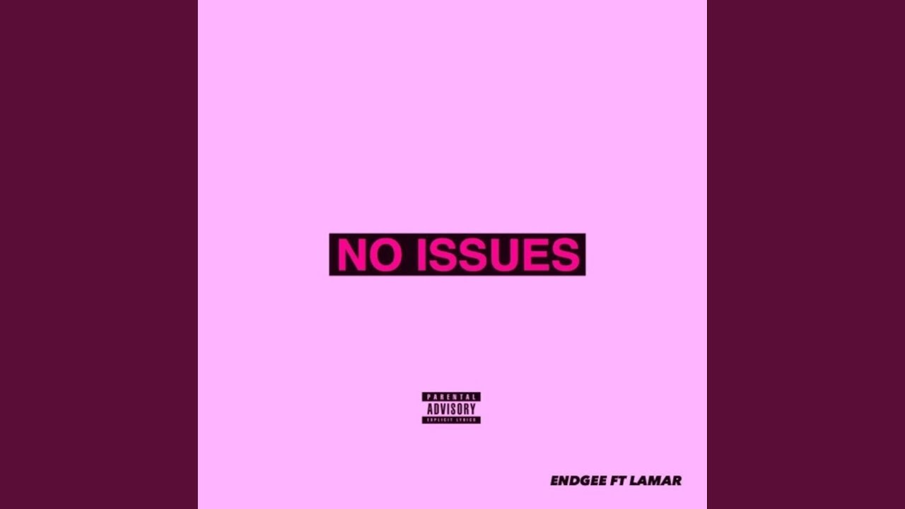 No Issues (feat. Lamar) - YouTube