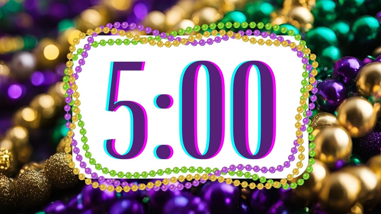 5 Minute Mardi Gras Timer - No Music No Alarm - Five Minute Mardi Gras ...