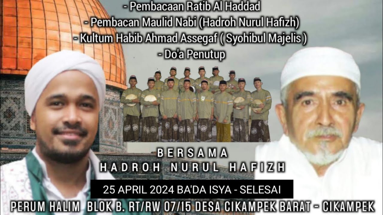 Pembukaan Rutinan Majelis Ainul Qolbi Bersama Al Habib Ahmad Assegaf & Habib Muhammad Bin Idrus ...