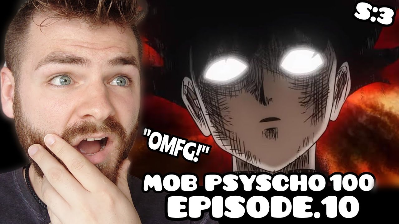 HOLY S***!! THIS IS INSANE!! | MOB PSYCHO 100 - EPISODE 10 | SEASON 3 ...