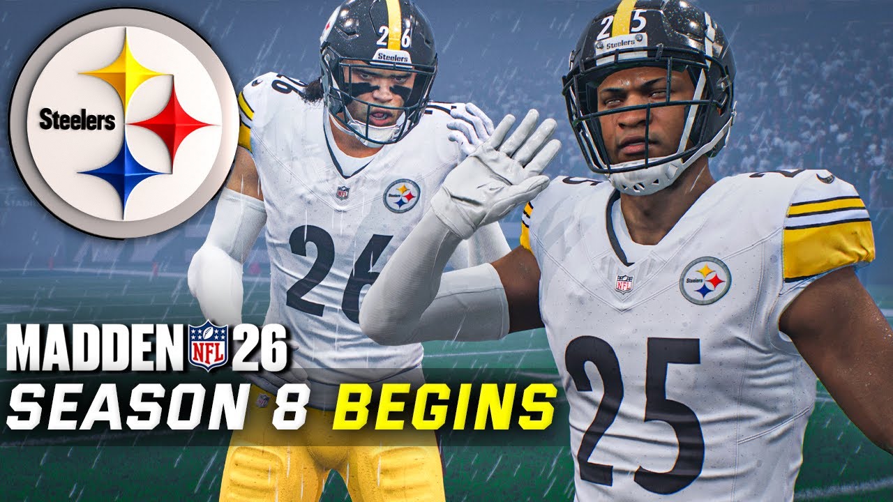 Building Upon our Best Season (Year 8 Begins) | Madden 26 Steelers ...
