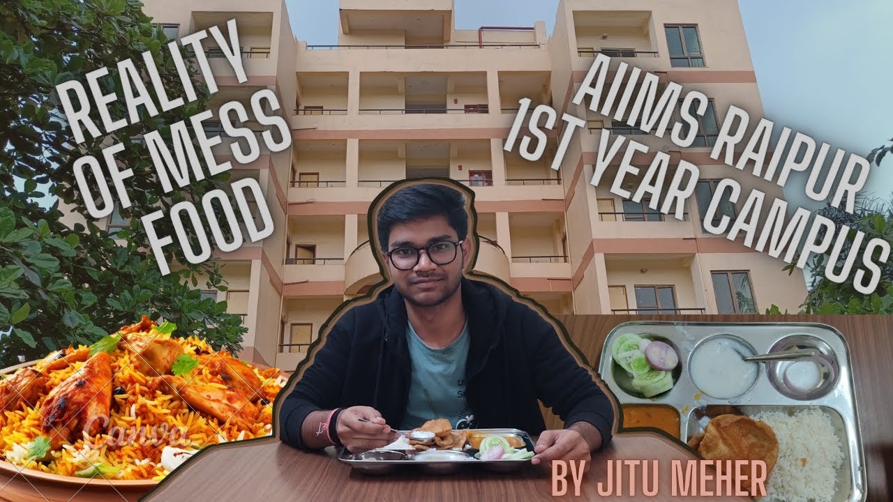 Reality of Mess Food 🥞 and Mess Tour of AIIMS, RAIPUR 🍱 || - YouTube