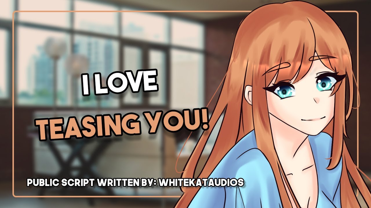 Girlfriend Teases and Praises You A Lot - (ASMR Roleplay) [Stubborn Listener] [Teasing] [Dom ...