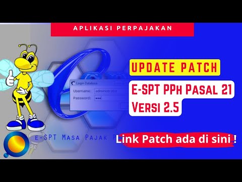 UPDATE PATCH APLIKASI ESPT PPH PASAL 21 VERSI 2.5 - YouTube