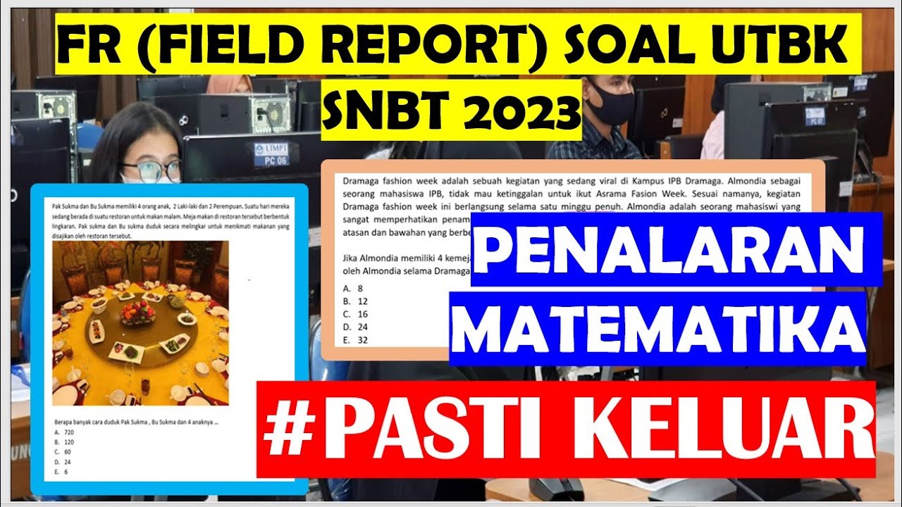 🔴FR (FIELD REPORT) TPS UTBK SNBT 2023 PENALARAN MATEMATIKA PERMUTASI ...