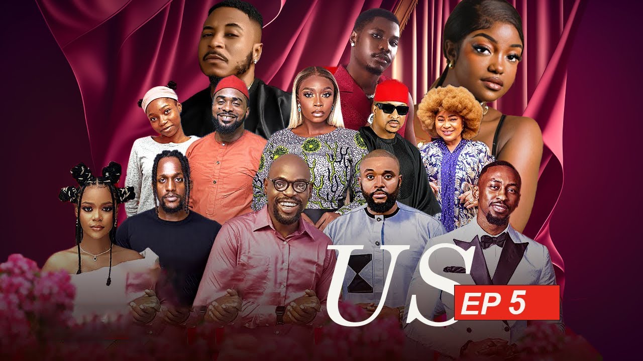 US(EPISODE 5)BOLAJI OGUNMOLA,TOMMY ROLAND,KAYODE OJUOLAPE JNR,FRANCESS ...