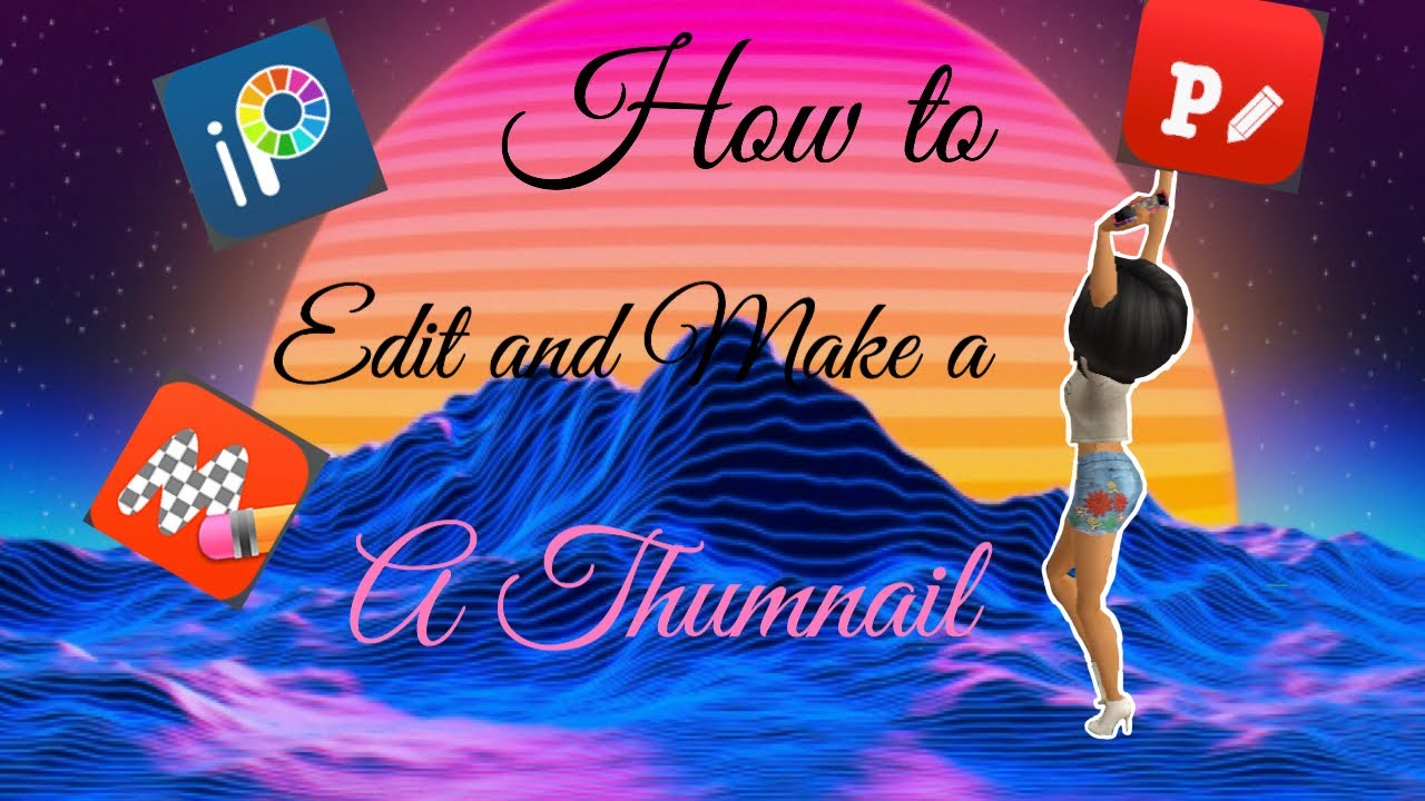 How to make and edit a thumnail👍🏽😊 - YouTube