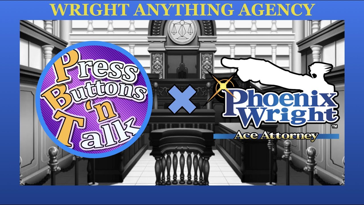 Press Buttons 'n Talk | The Best of Phoenix Wright: Ace Attorney - YouTube