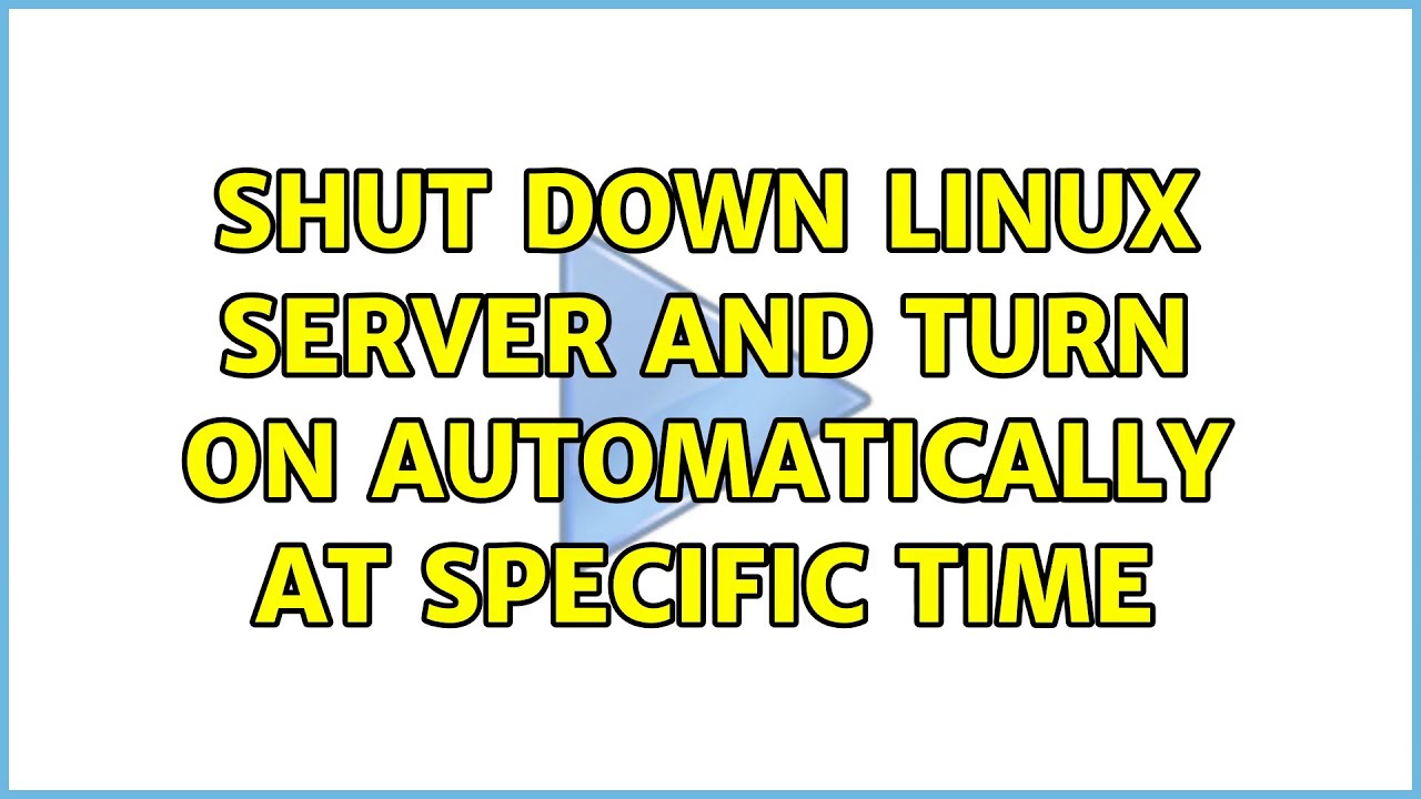 Ubuntu Shut Down Linux Server And Turn On Automatically At Specific ubuntu-shut-down-linux-server-and-turn-on-automatically-at-specific