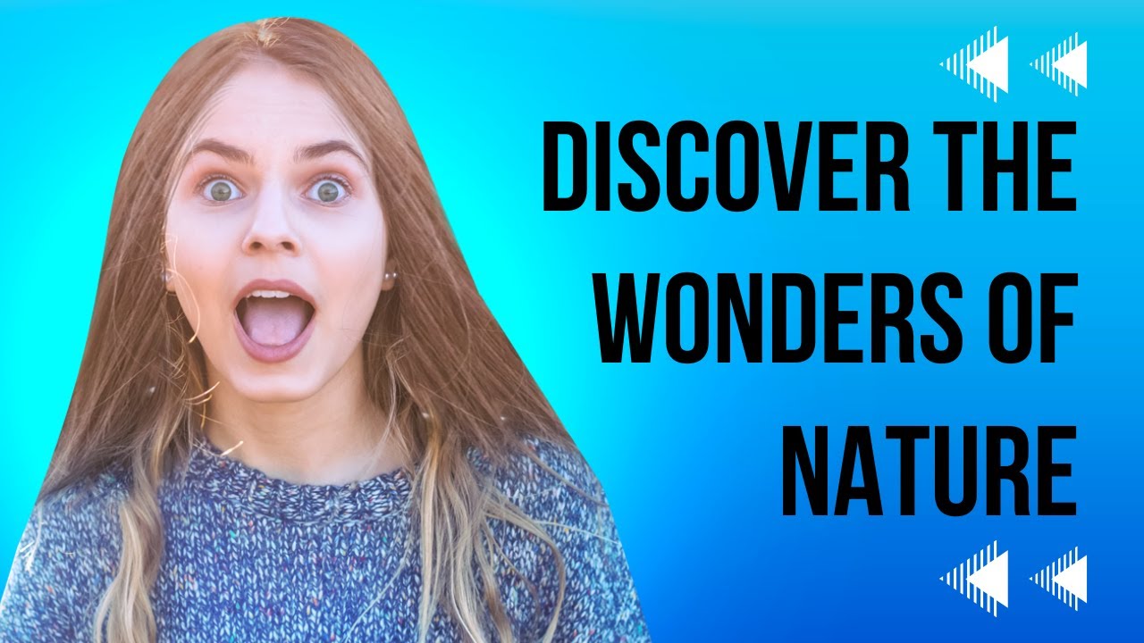Discover the Wonders of Nature: 50 Fascinating Facts About the Amazing ...