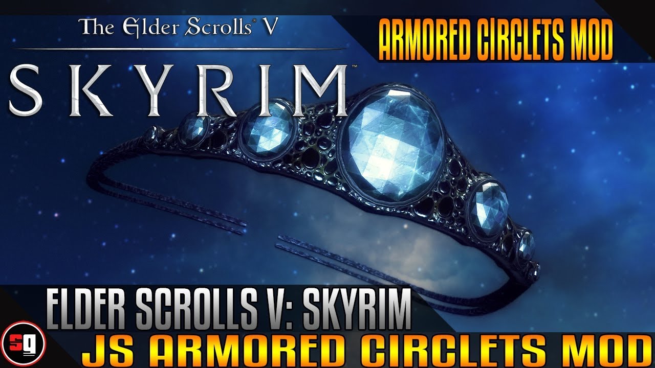 Skyrim - JS Armored Circlets Mod - YouTube