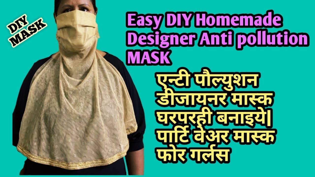 How to Make Face Mask😷||Sun Protection, Antipollution Mask||Outdoor ...