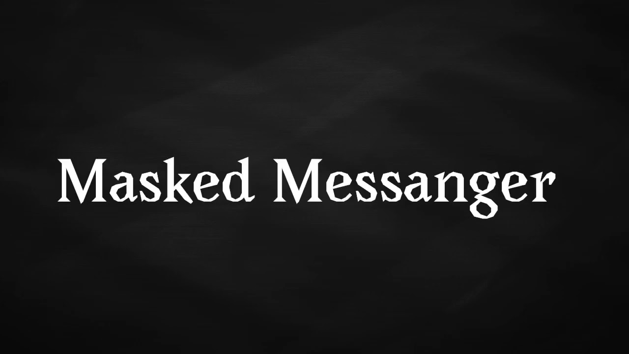 MASKED MESSANGER - Meme (gift for newscapepro) - YouTube