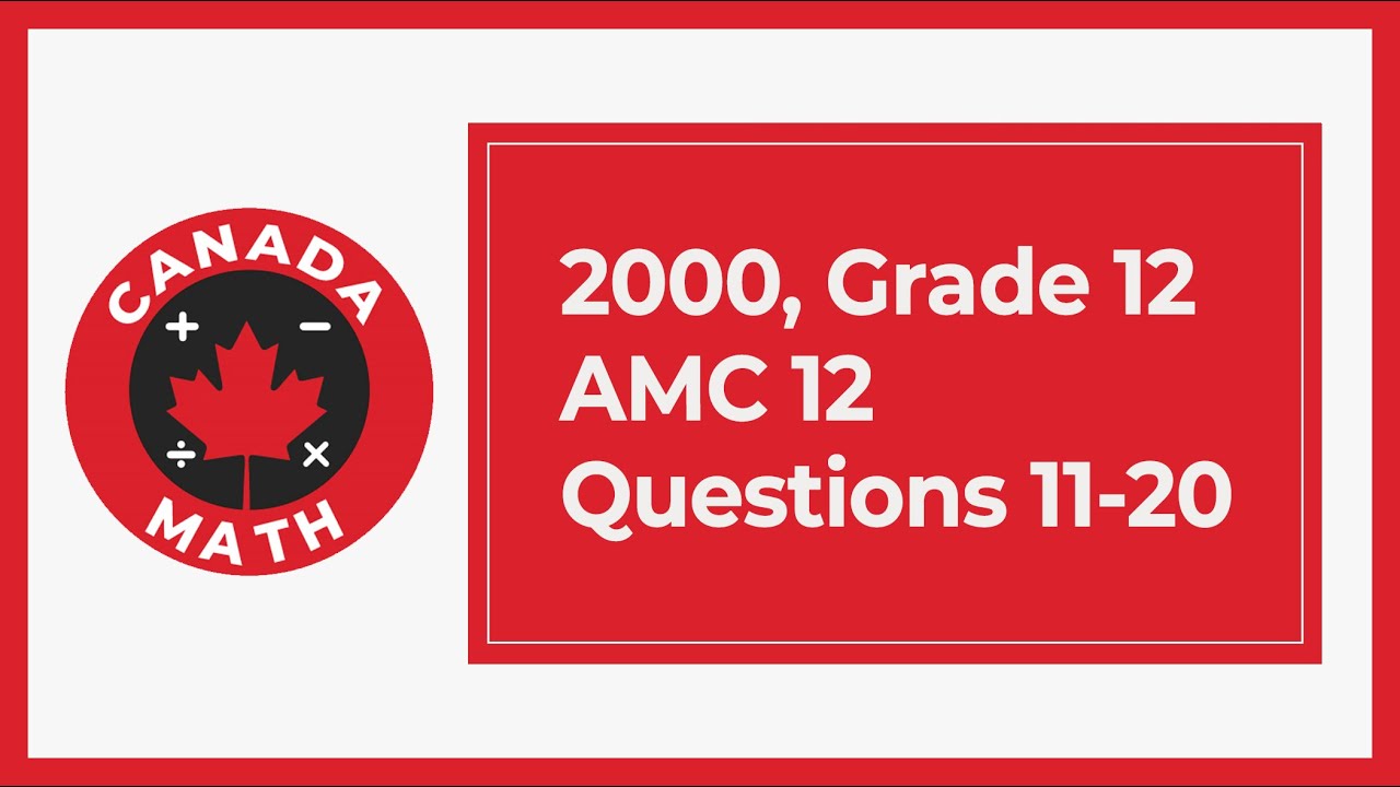 2000, Grade 12, AMC 12 | Questions 11-20 - YouTube