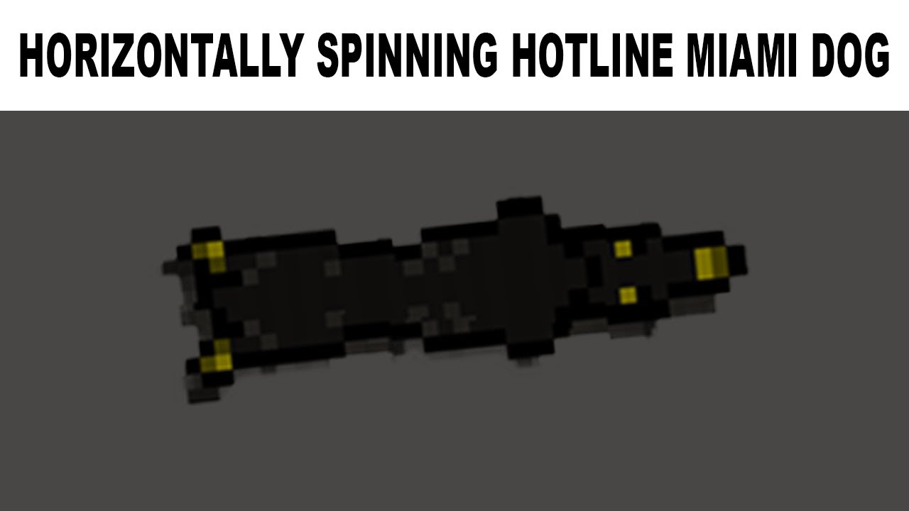 HORIZONTALLY SPINNING HOTLINE MIAMI DOG - YouTube