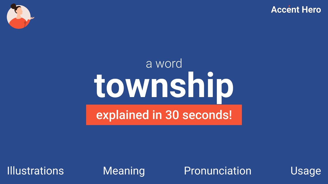 TOWNSHIP - Meaning and Pronunciation - YouTube