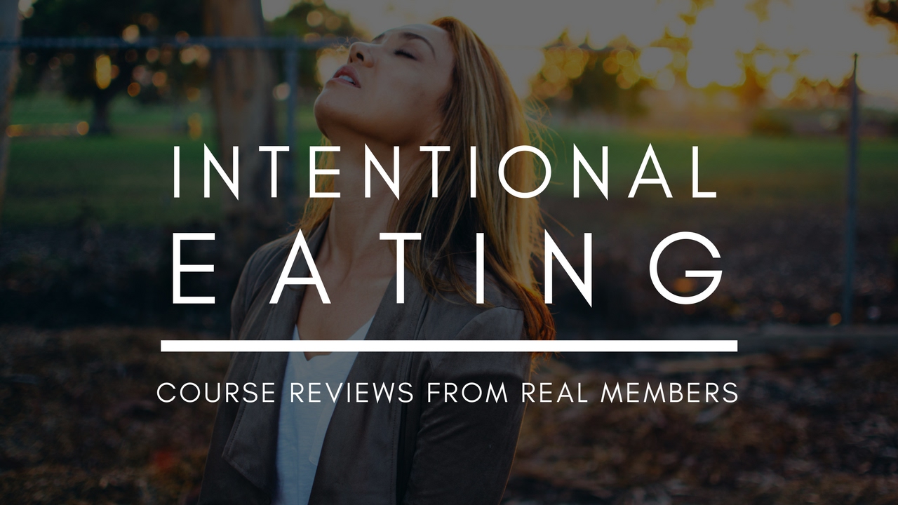 Intentional Eating: Course Reviews from Real Members - YouTube