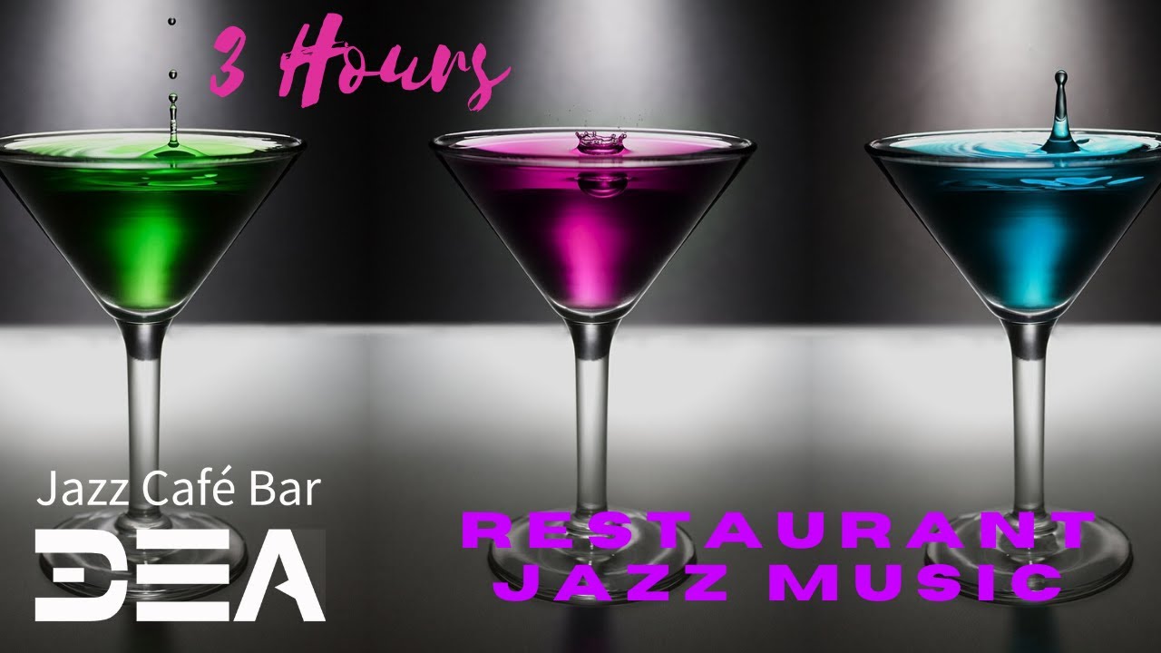 Restaurant Music: Smooth Jazz, Bossa Nova, Instrumental Background ...