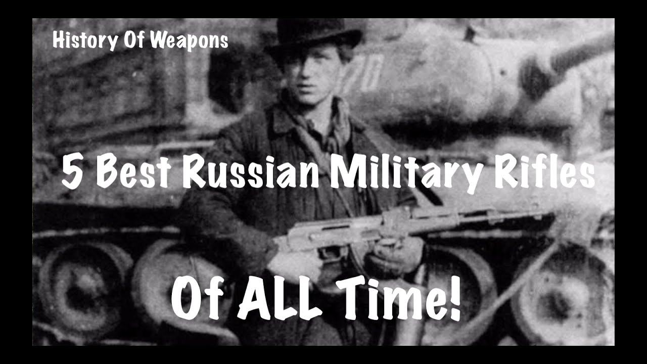 5 Best Russian Military Rifles Of All Time! - YouTube