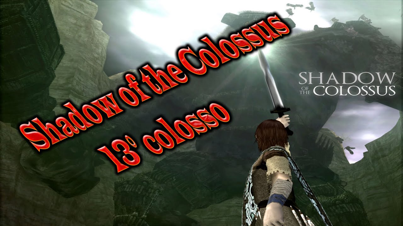 Detonado Shadow of the Colossus 13° colosso ps2 (portugues) - YouTube