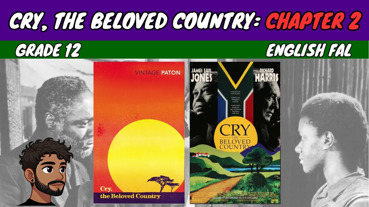 Cry, the Beloved Country: Chapter 2 | Grade 12 English FAL - YouTube