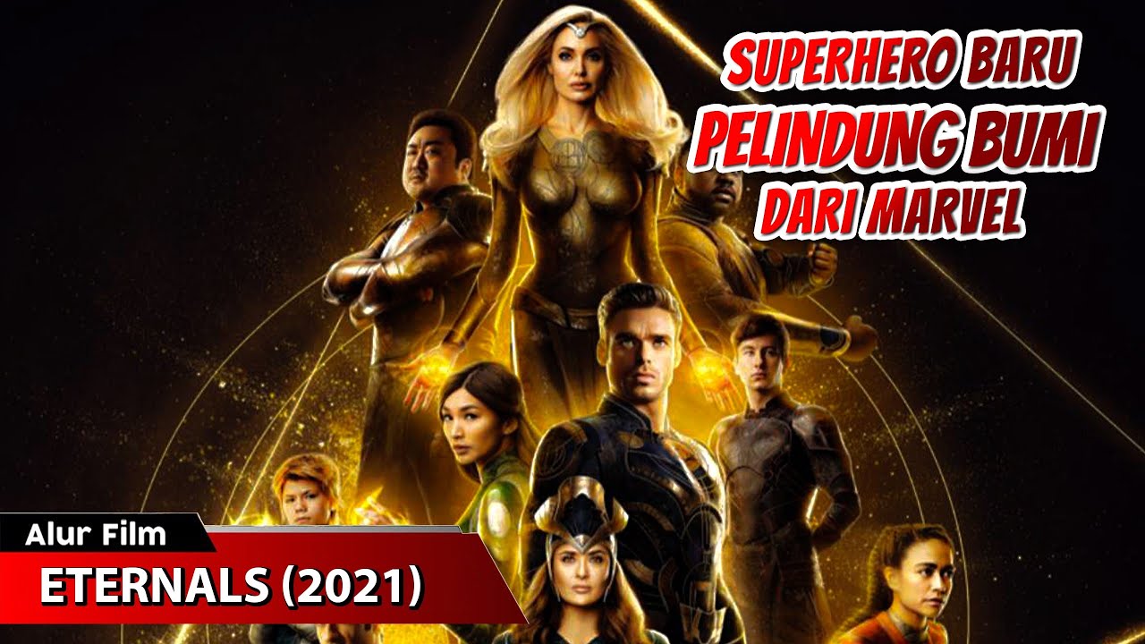 KEMBALINYA SUPERHERO PERTAMA DI BUMI || ALUR CERITA FILM ETERNALS (2021 ...
