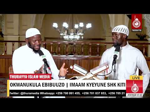OKWANUKLA EBIBUUZO | IMAAM AHAMD SULAIMAN KYEYUNE  | SHK KITI