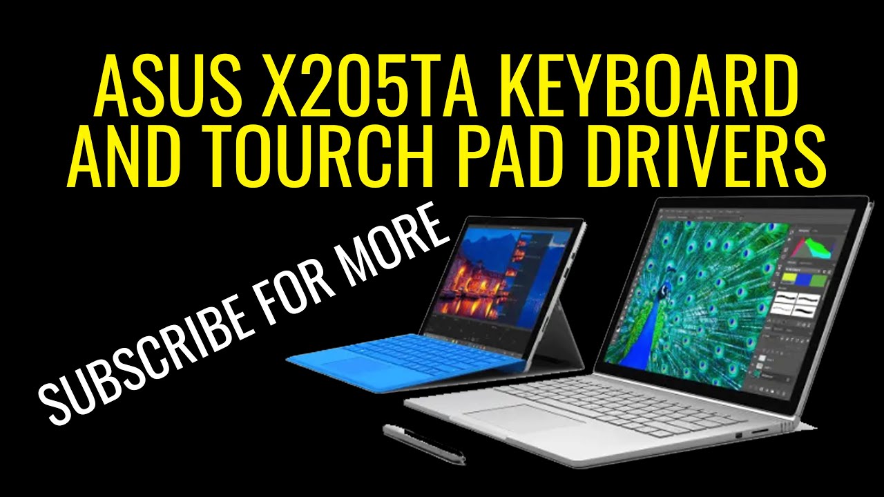 ASUS X205TA KEYBOARD AND TOURCH PAD DRIVERS - YouTube