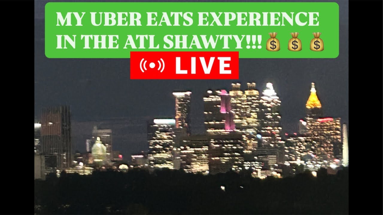 UBER EATS IN THE ATL SHAWTY💰 & 1st TikTok Live Experience!!! #hopecrew ...