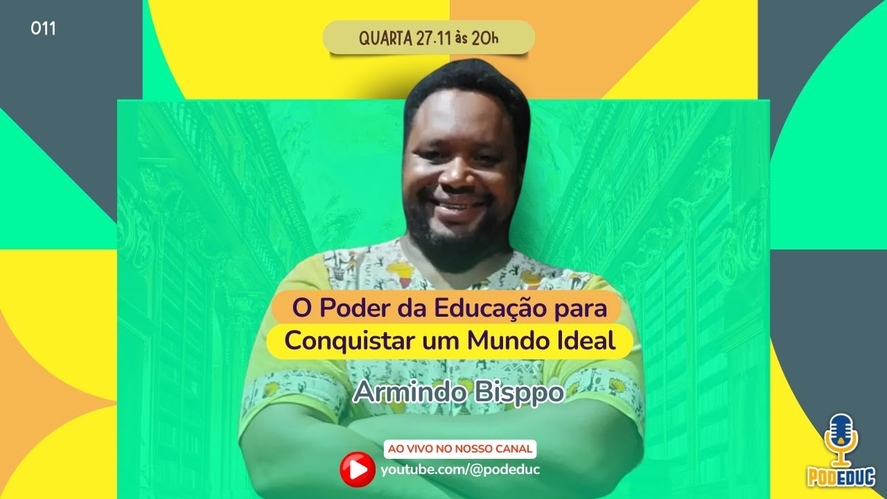 PODEDUC #011 - Armindo Bisppo - YouTube