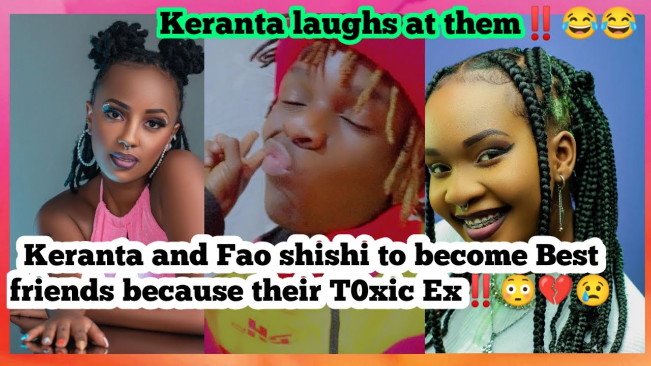 Keranta and Fao shishi to become Best friends because their T0xic Ex‼️😳 ...
