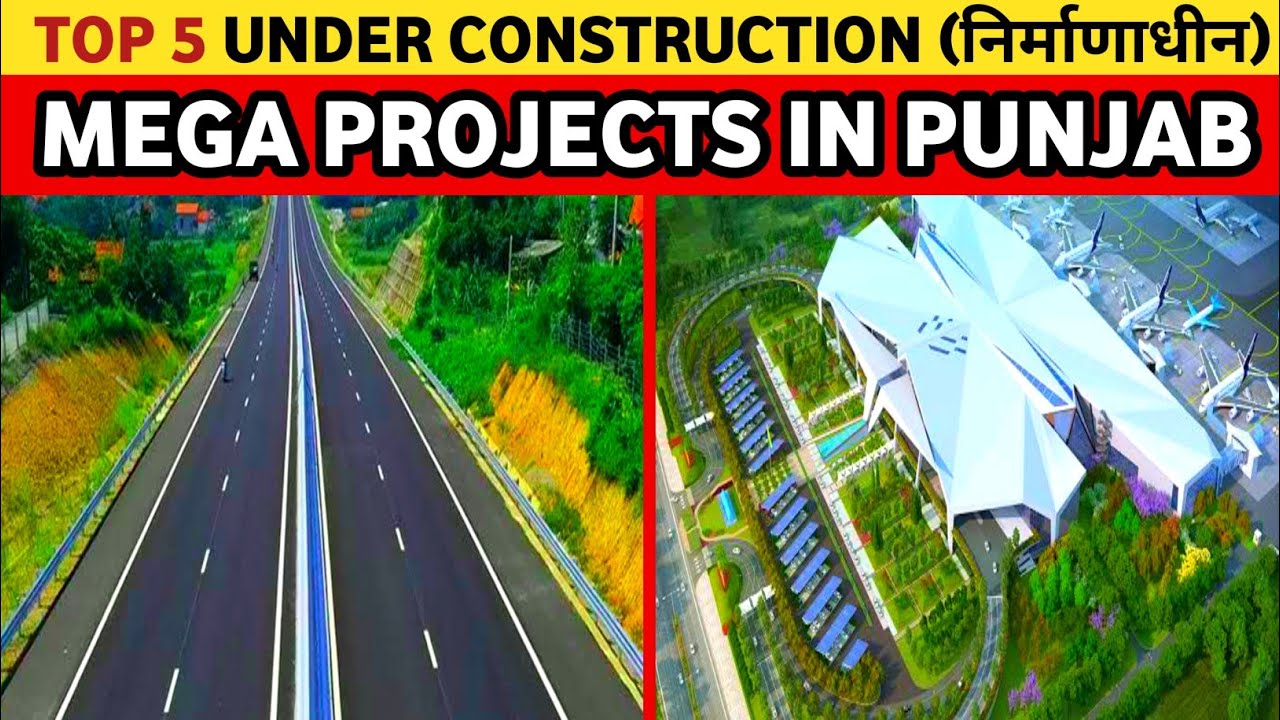 Top 5 Under construction and upcoming mega projects in Punjab || India ...