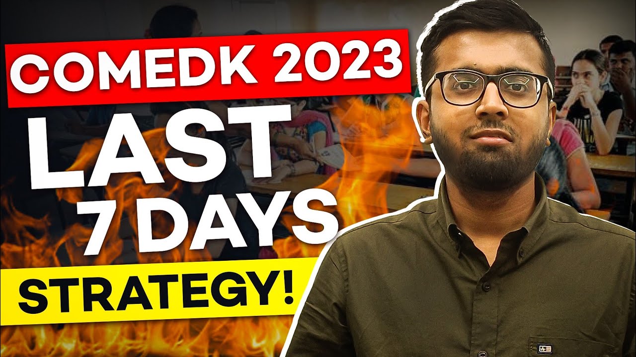 COMEDK 2023: Last 7 Days Strategy🔥 - YouTube