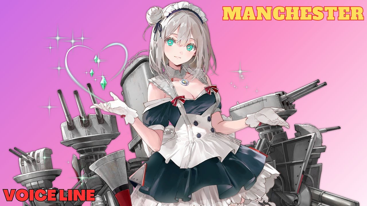 Azur Lane Light Cruiser Manchester Voice Line Japanese Audio Youtube